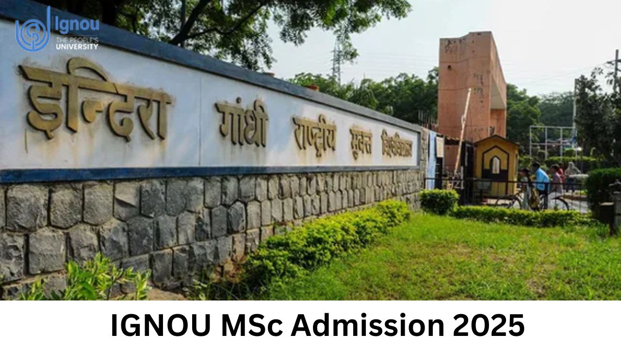 IGNOU MSc Admission 26 | Start Date, Last Date, Fee, Eligibility